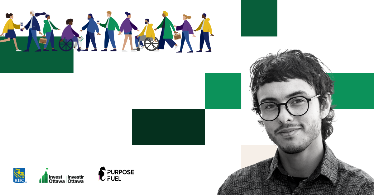 Purpose Fuel: Making Passion Projects Possible | Invest Ottawa